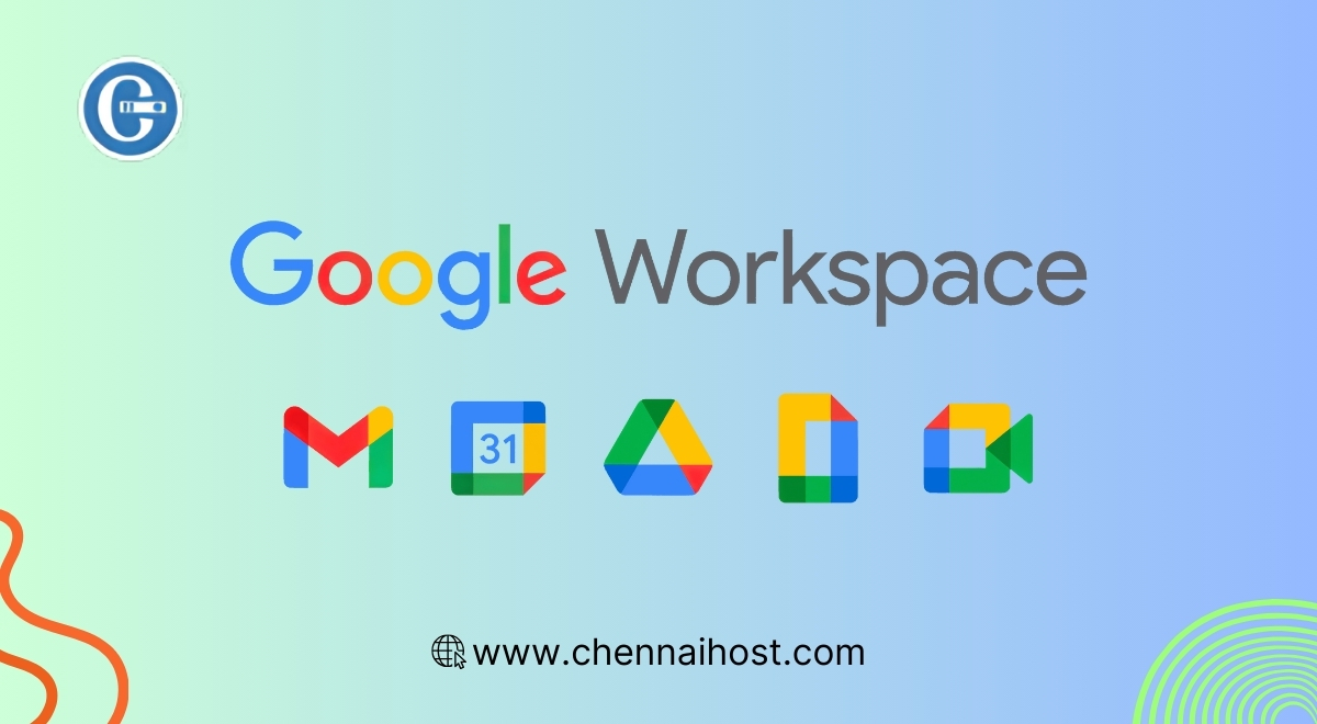 Google Workspace Provider Chennai India | ChennaiHost